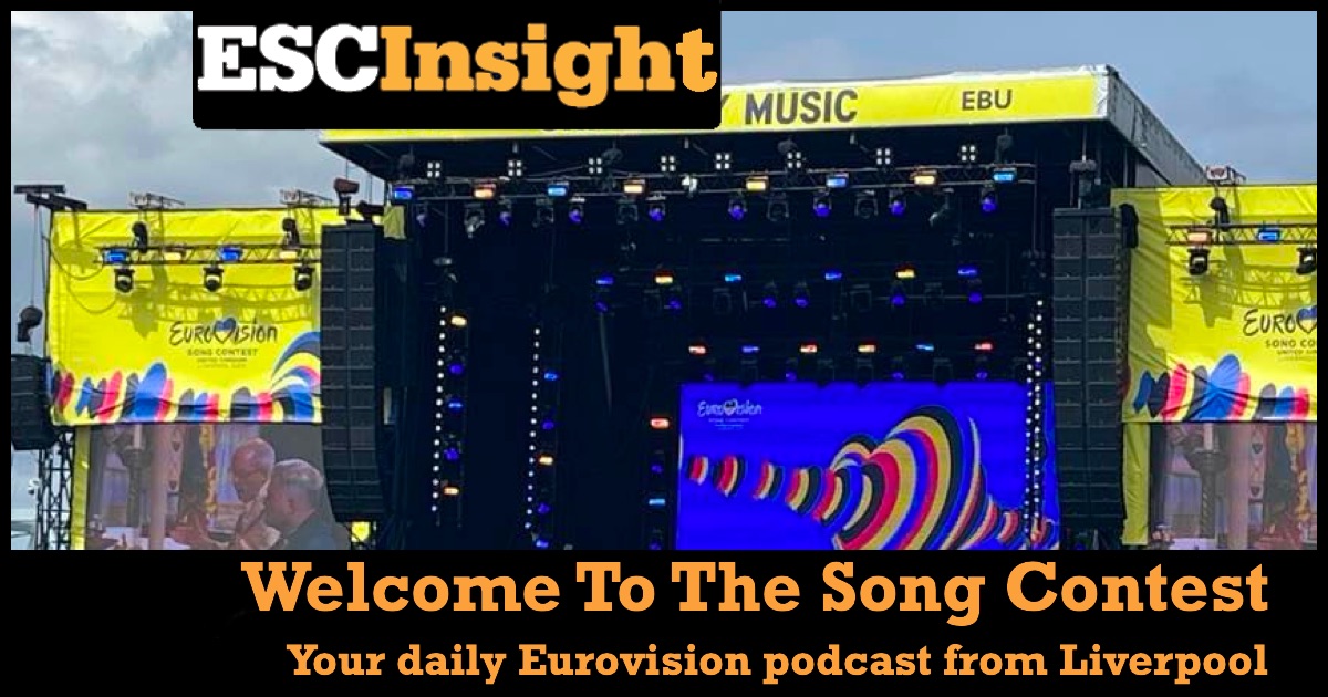 ESC Insight | Eurovision Insight Podcast: Daily News From Liverpool ...